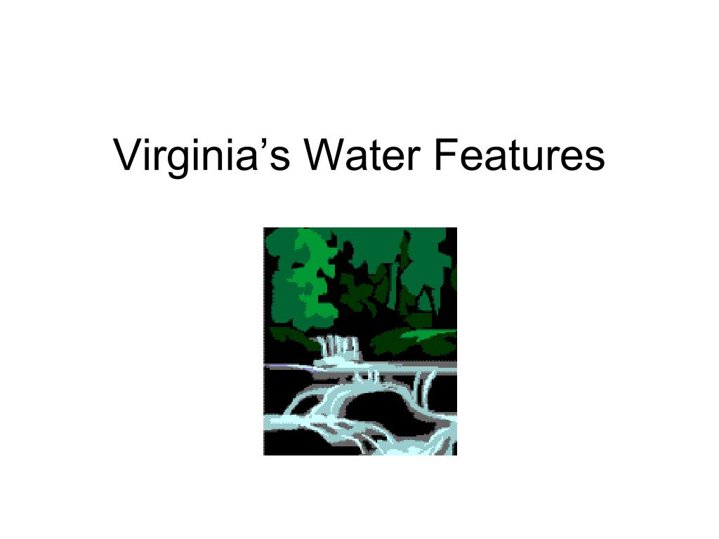 PPT - Virginia’s Water Features PowerPoint Presentation, free download ...