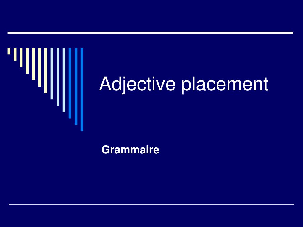 PPT - Mastering French Adjective Placement and Agreement PowerPoint ...
