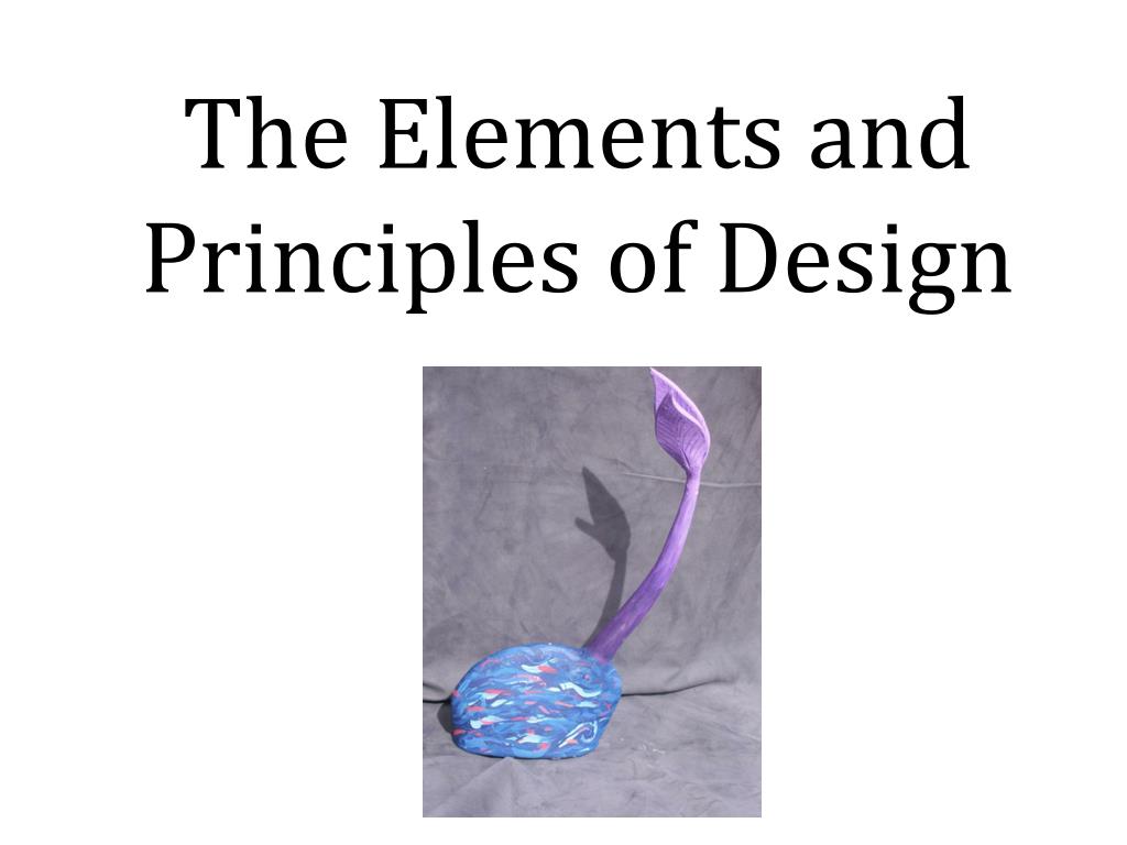 PPT - The Elements and Principles of Design PowerPoint Presentation ...