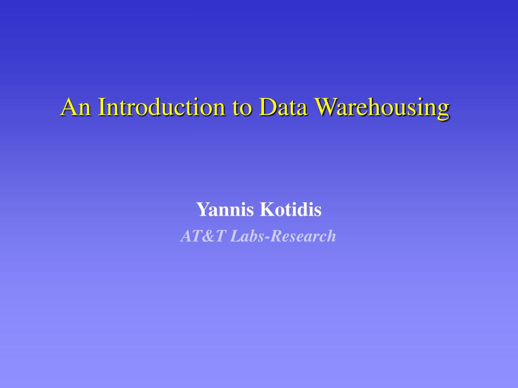 PPT - An Introduction to Data Warehousing PowerPoint Presentation, free ...