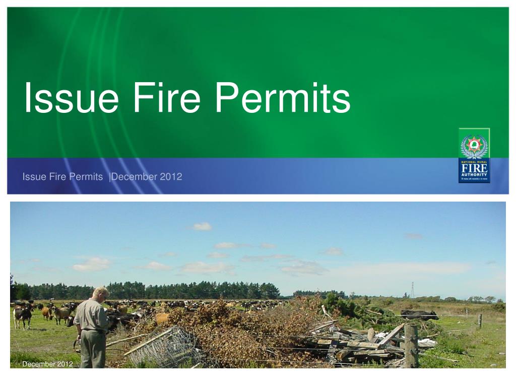 PPT - Fire Permit Application Process - December 2012 Scenario ...