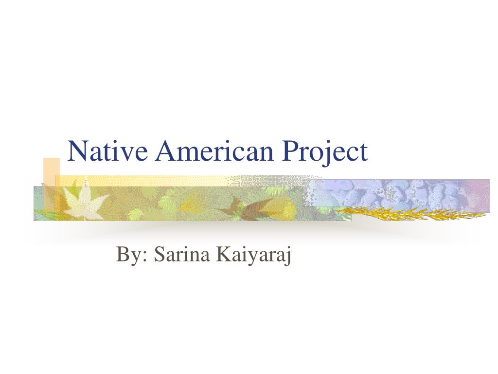 PPT - Native American Project PowerPoint Presentation, free download ...