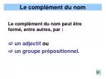 PPT - Le nom PowerPoint Presentation, free download - ID:2085743