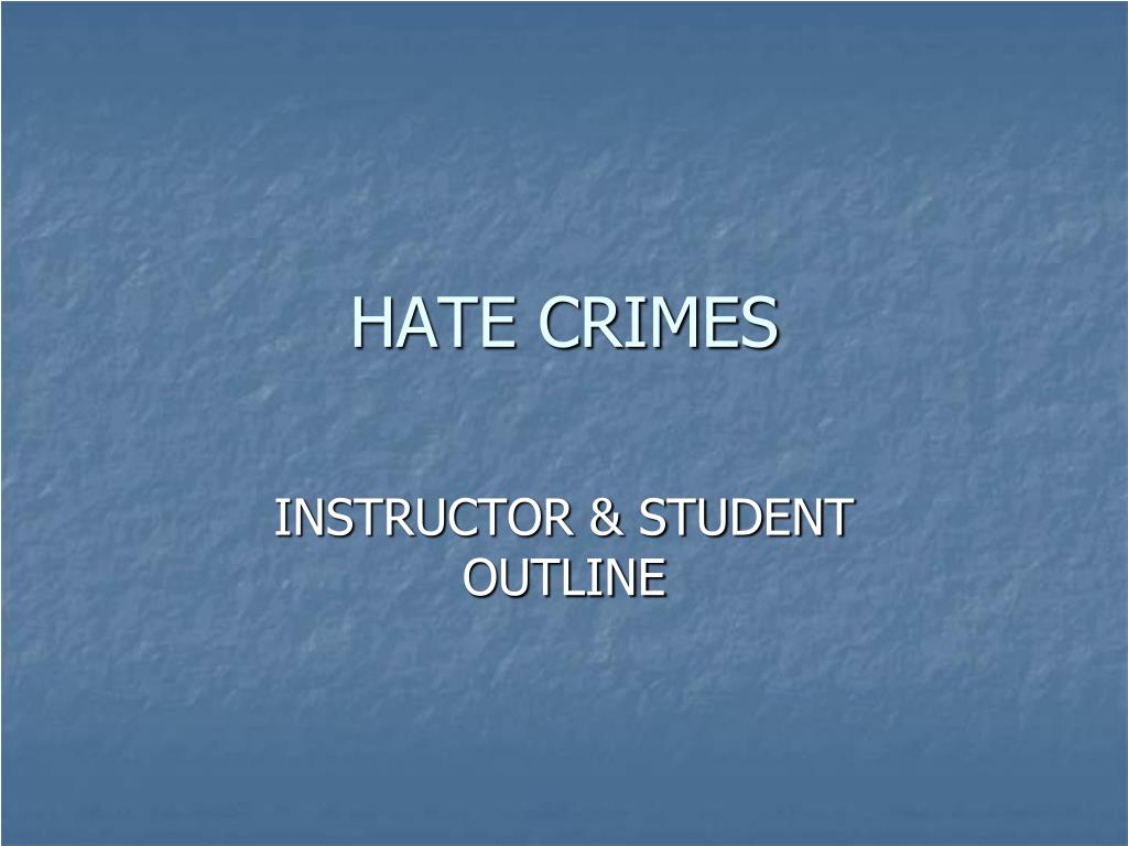 PPT - HATE CRIMES PowerPoint Presentation, free download - ID:4633487