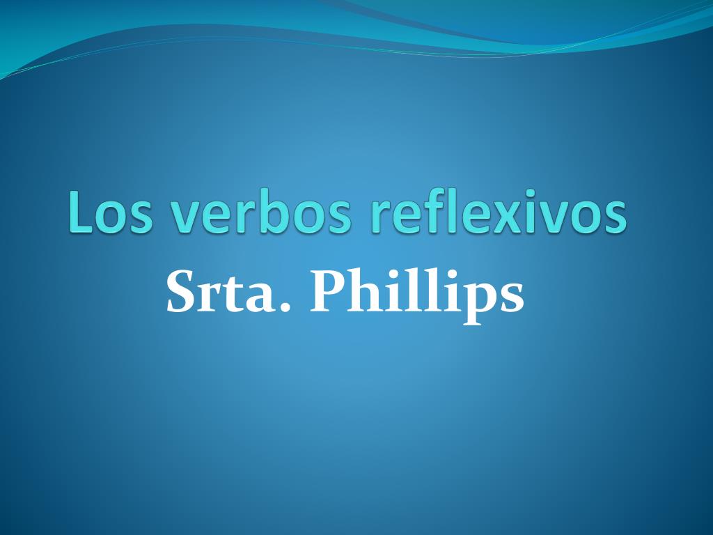 PPT - Los verbos reflexivos PowerPoint Presentation, free download - ID ...
