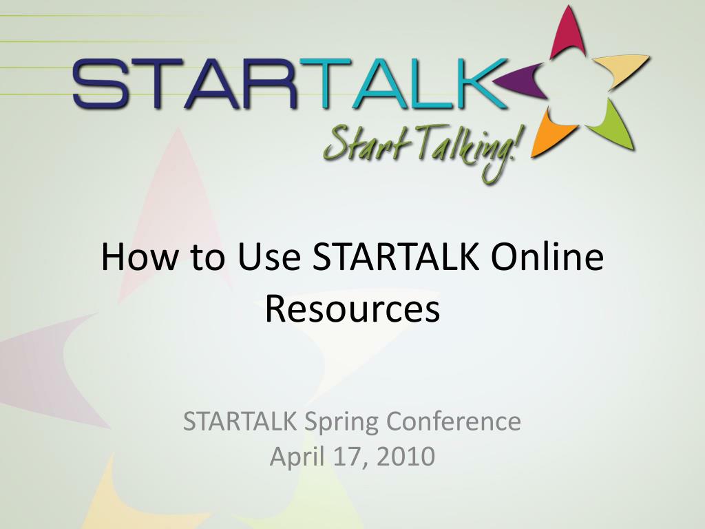 PPT - How to Use STARTALK Online Resources PowerPoint Presentation, free download - ID:4636500