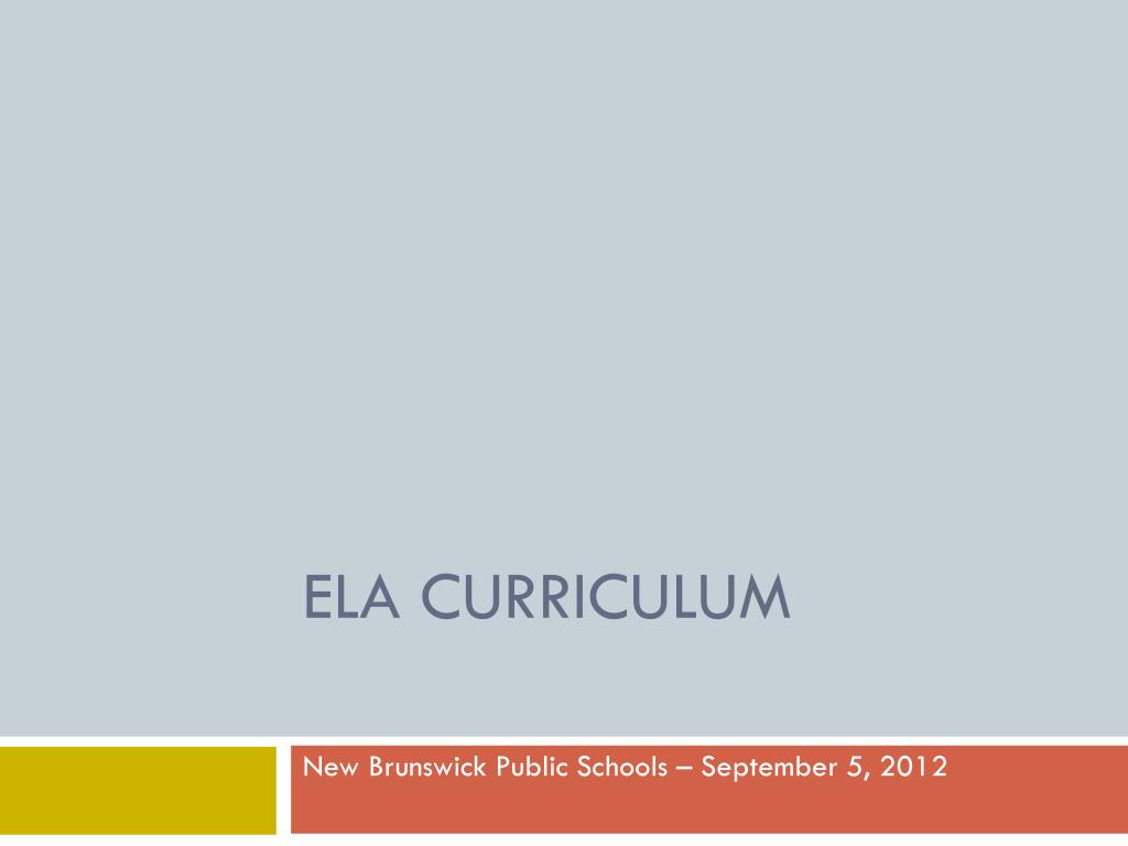 PPT - ELA Curriculum PowerPoint Presentation, free download - ID:4637490
