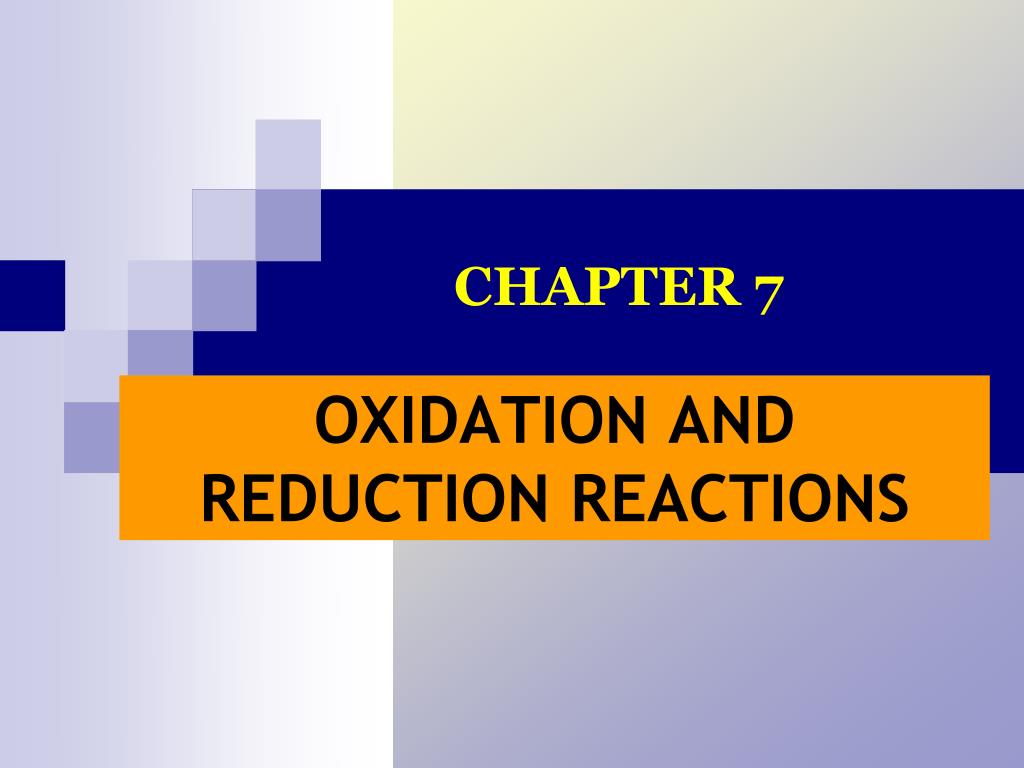 PPT - OXIDATION AND REDUCTION REACTIONS PowerPoint Presentation, free ...