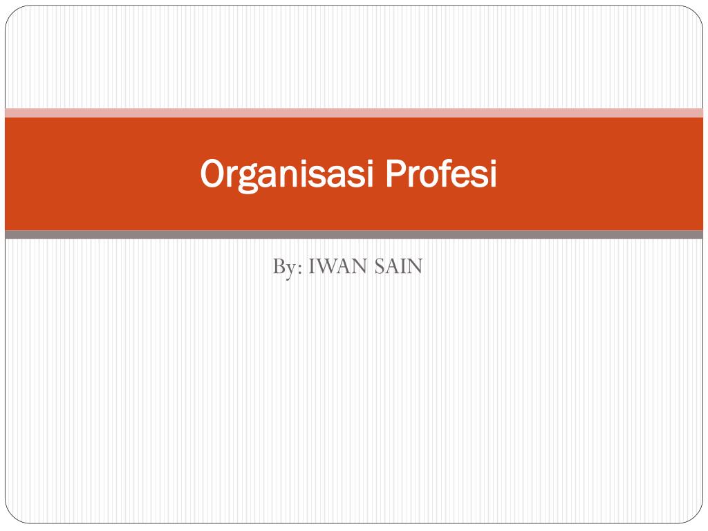 PPT - Organisasi Profesi PowerPoint Presentation, free download - ID ...