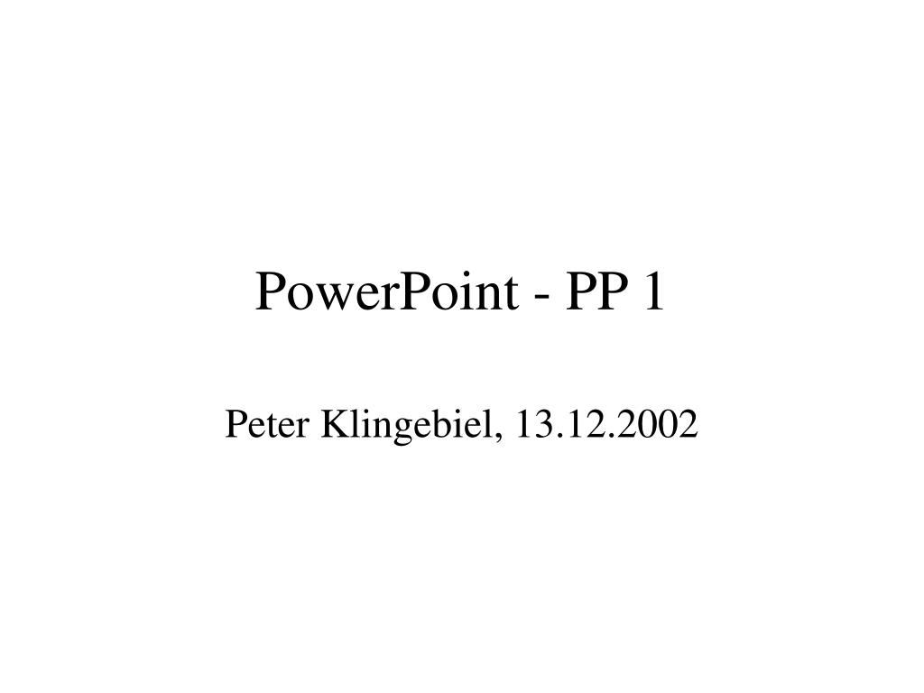 PPT - PowerPoint - PP 1 PowerPoint Presentation, free download - ID:4644851