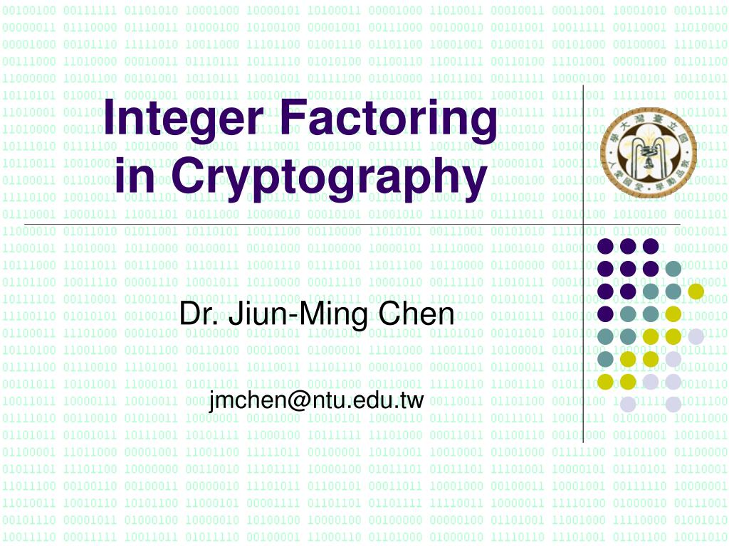 PPT - Integer Factoring in Cryptography PowerPoint Presentation, free ...