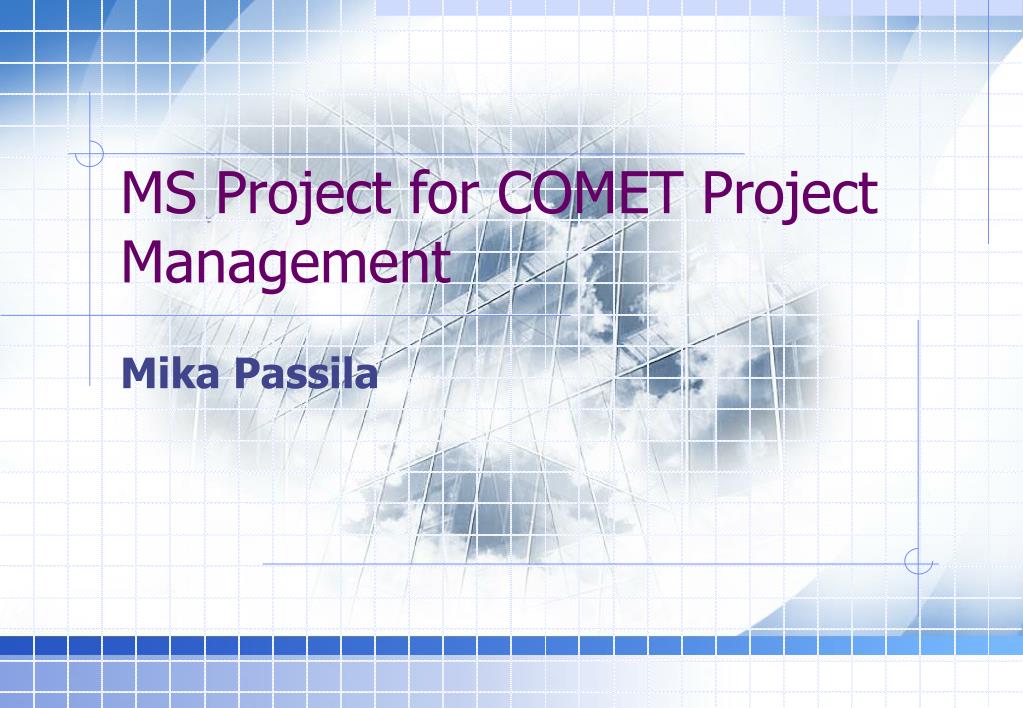 PPT - MS Project for COMET Project Management PowerPoint Presentation ...