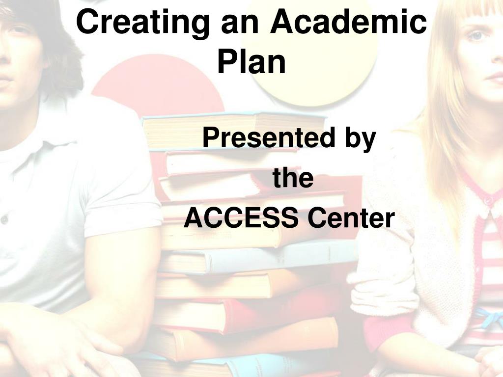PPT - Creating an Academic Plan PowerPoint Presentation, free download ...