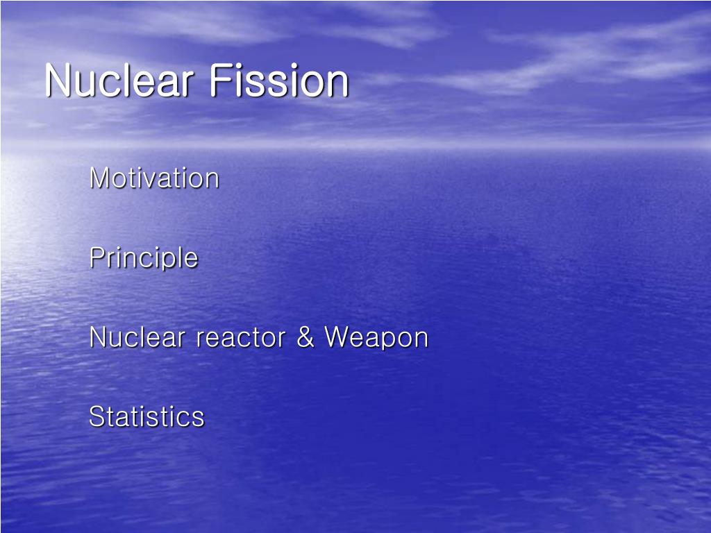 PPT - Nuclear Fission PowerPoint Presentation, free download - ID:4648519
