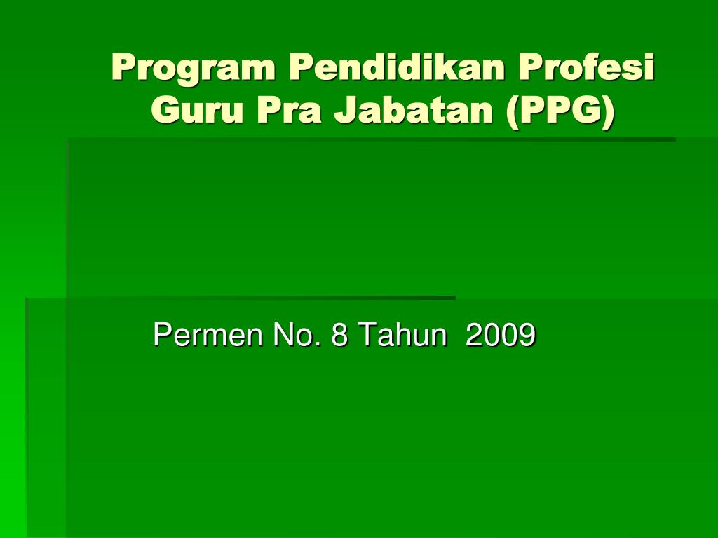 PPT - Program Pendidikan Profesi Guru Pra Jabatan (PPG) PowerPoint ...