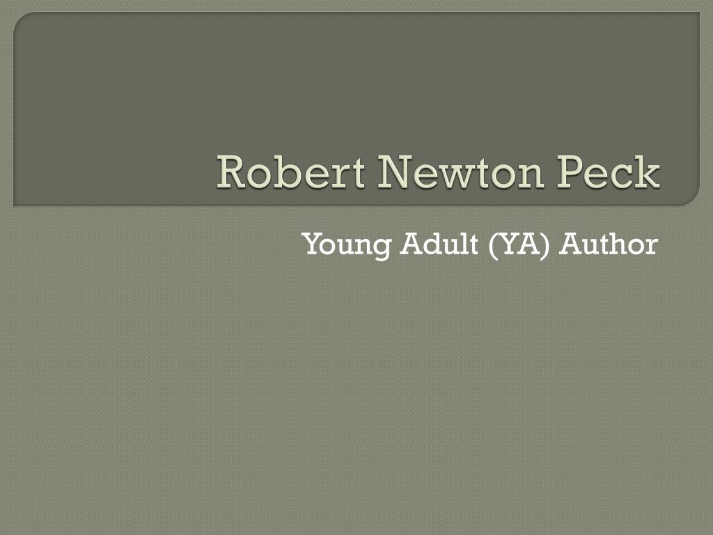 PPT - Robert Newton Peck PowerPoint Presentation, free download - ID ...