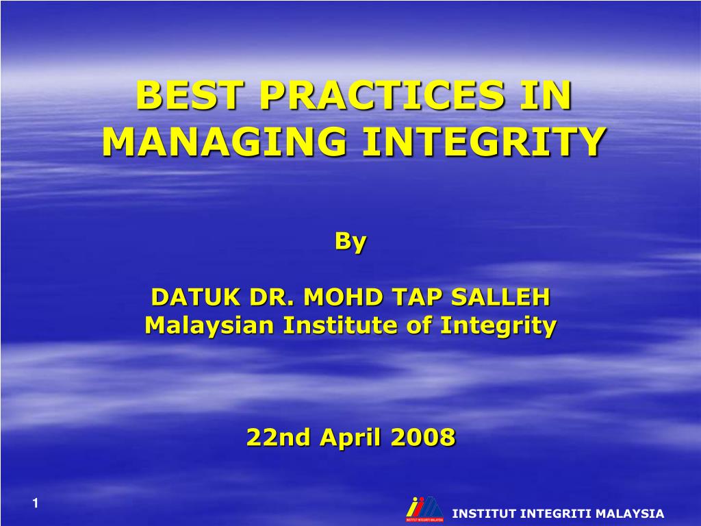PPT - BEST PRACTICES IN MANAGING INTEGRITY PowerPoint Presentation ...