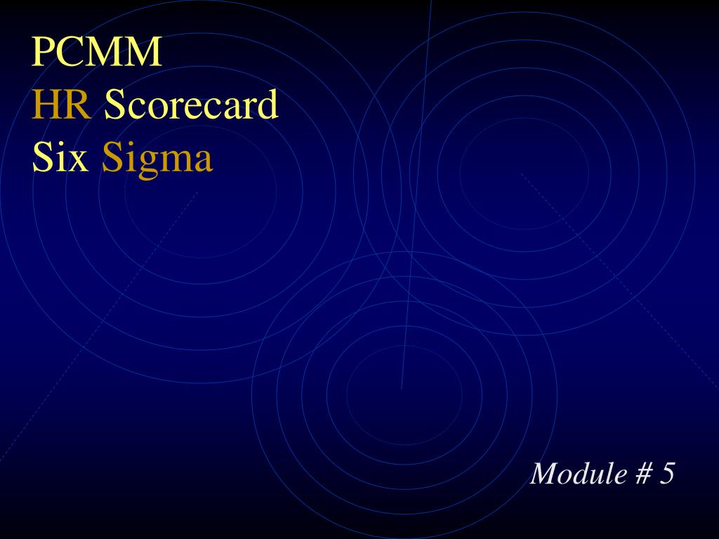 PPT - PCMM HR Scorecard Six Sigma PowerPoint Presentation, free download - ID:4650985