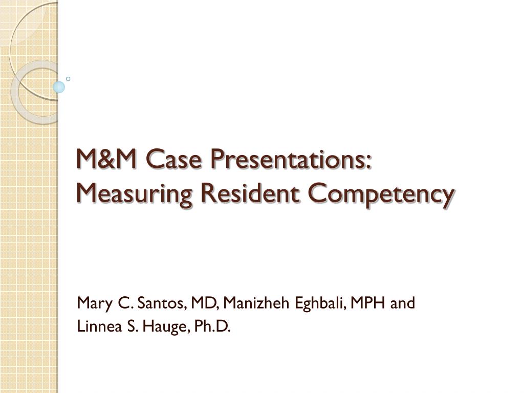 PPT - M&M Case Presentations: Measuring Resident Competency PowerPoint ...