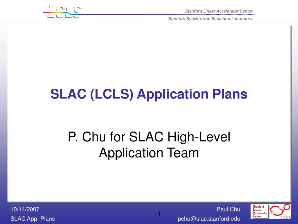 PPT - SLAC (LCLS) Application Plans PowerPoint Presentation, free ...
