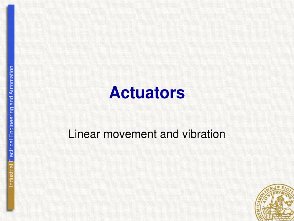 PPT - Actuators PowerPoint Presentation, free download - ID:4652183