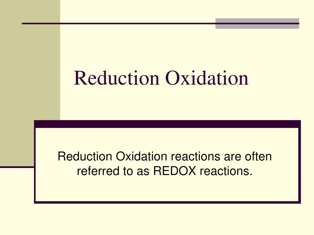 PPT - Reduction Oxidation PowerPoint Presentation, free download - ID ...