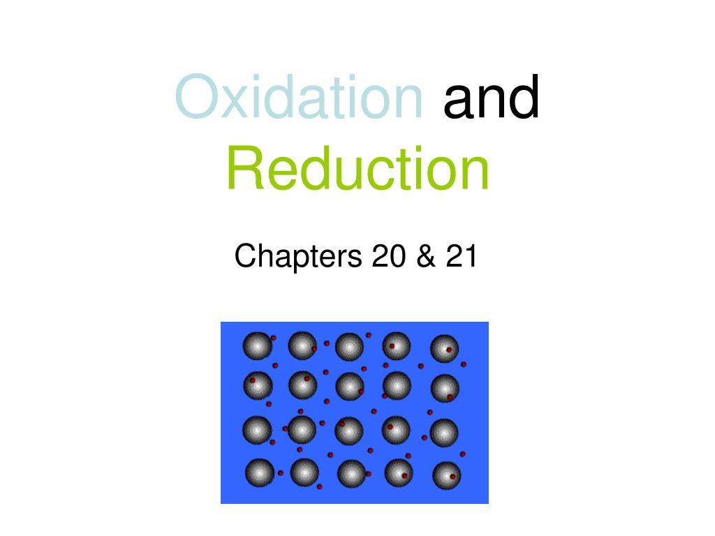 PPT - Oxidation and Reduction PowerPoint Presentation, free download ...