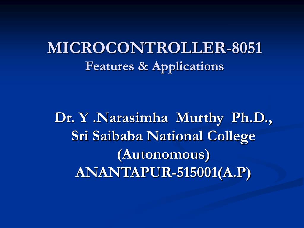 PPT - MICROCONTROLLER-8051 Features & Applications PowerPoint Presentation - ID:4654050
