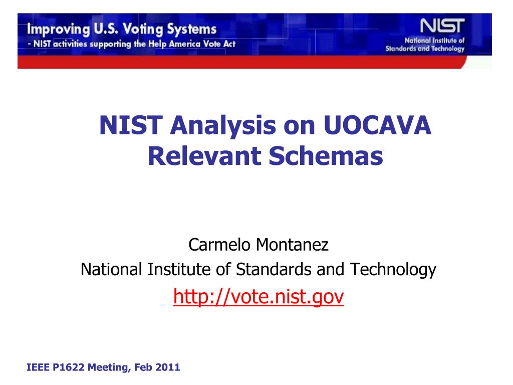 PPT - NIST Analysis on UOCAVA Relevant Schemas PowerPoint Presentation ...