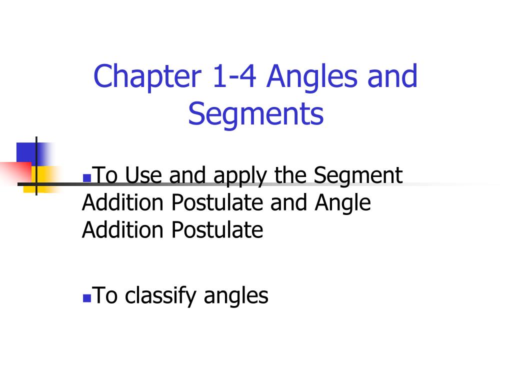 PPT - Chapter 1-4 Angles and Segments PowerPoint Presentation, free ...