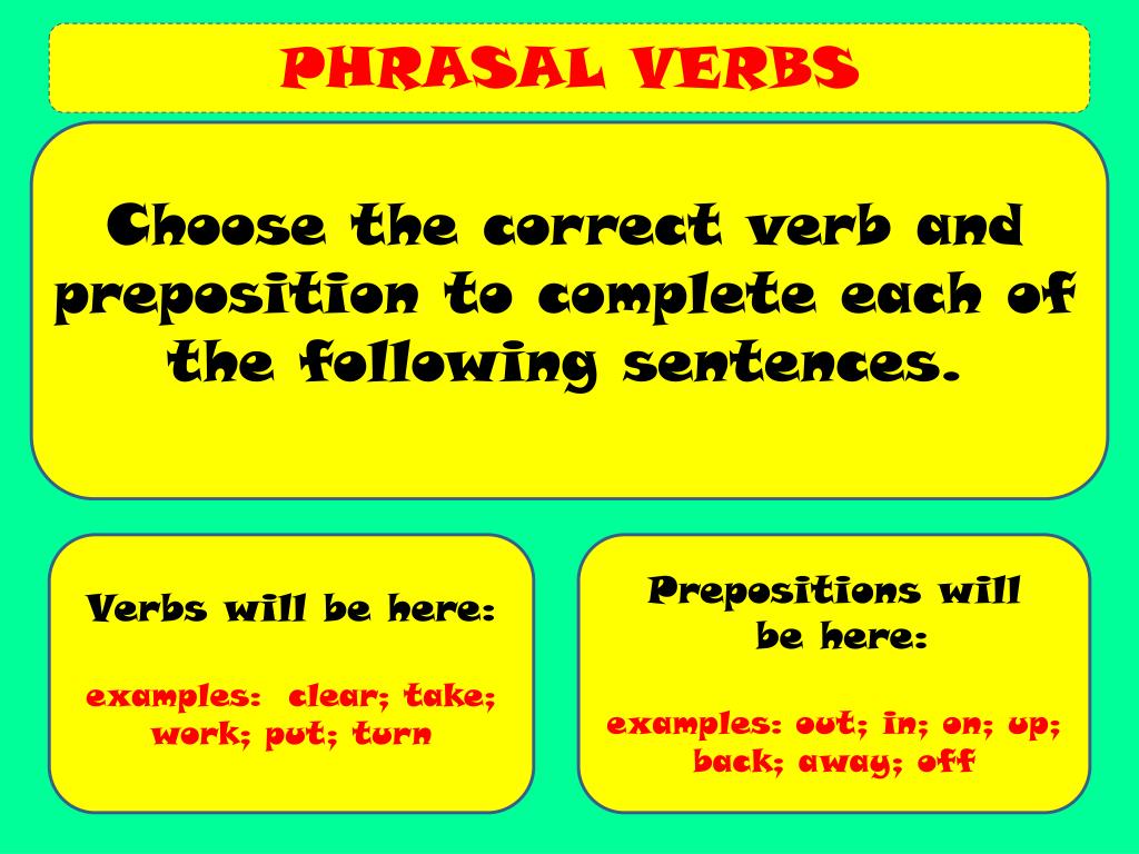 PPT - PHRASAL VERBS PowerPoint Presentation, free download - ID:4654767