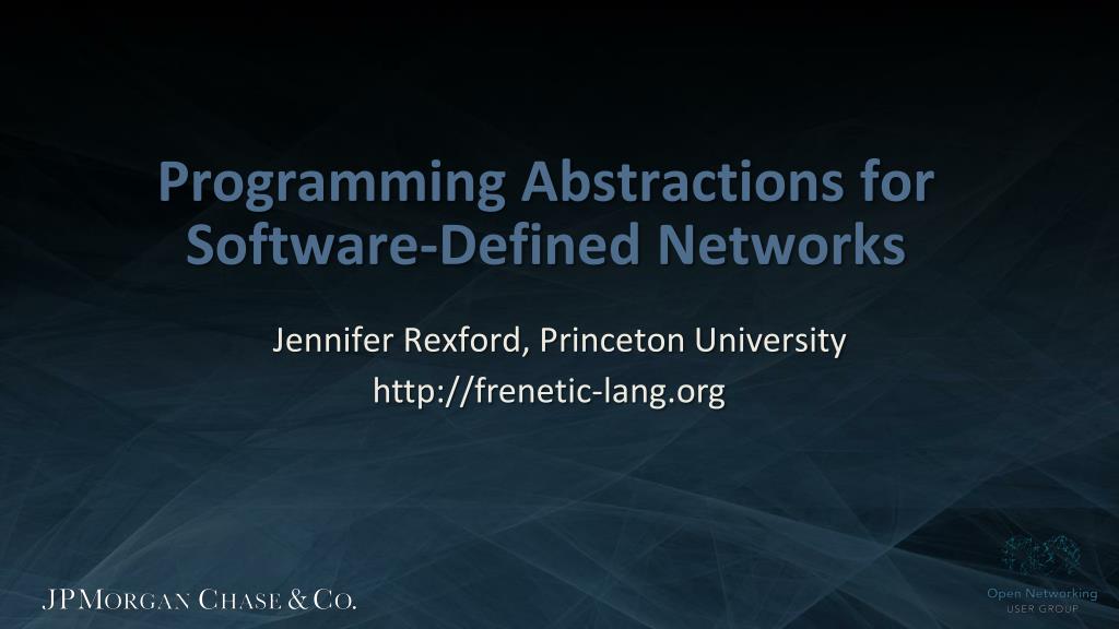 PPT - Programming Abstractions for Software-Defined Networks PowerPoint Presentation - ID:4654845