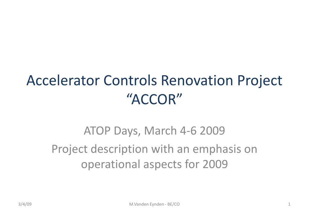 PPT - Accelerator Controls Renovation Project “ACCOR” PowerPoint ...