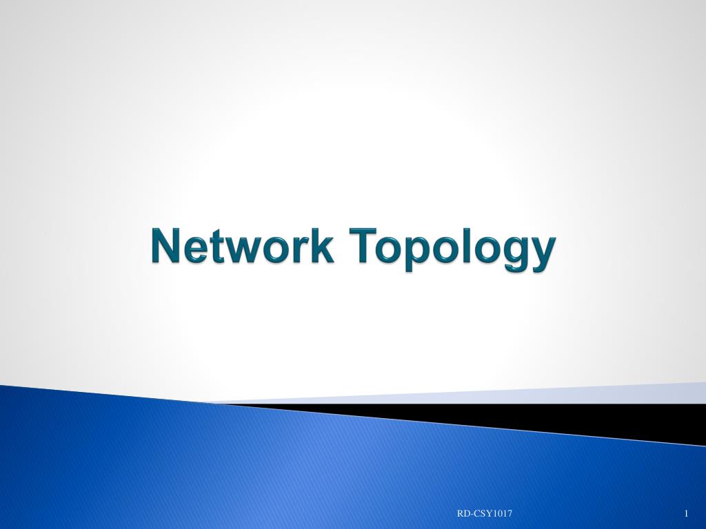 PPT - Network Topology PowerPoint Presentation, free download - ID:4654902