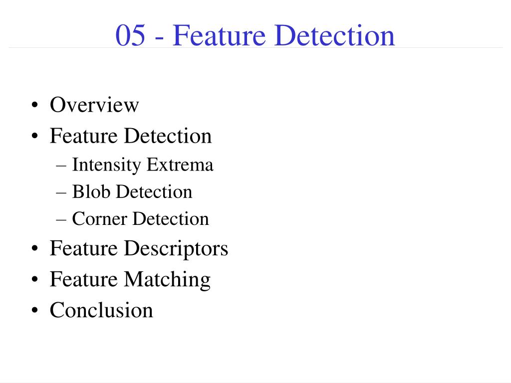 PPT - 05 - Feature Detection PowerPoint Presentation, free download ...