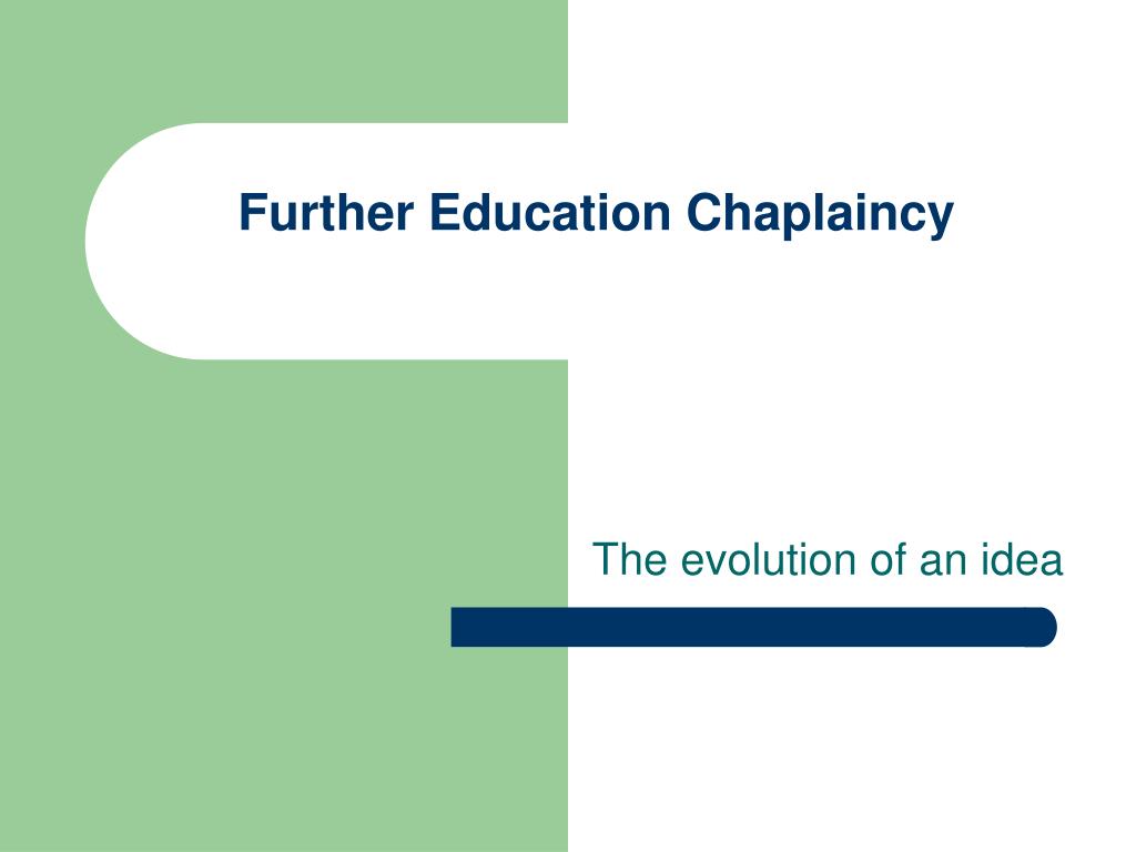 PPT - Further Education Chaplaincy PowerPoint Presentation, free ...