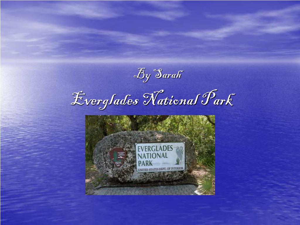PPT - Everglades National Park PowerPoint Presentation, free download ...