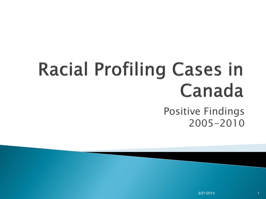 PPT - Racial Profiling Cases in Canada PowerPoint Presentation, free ...