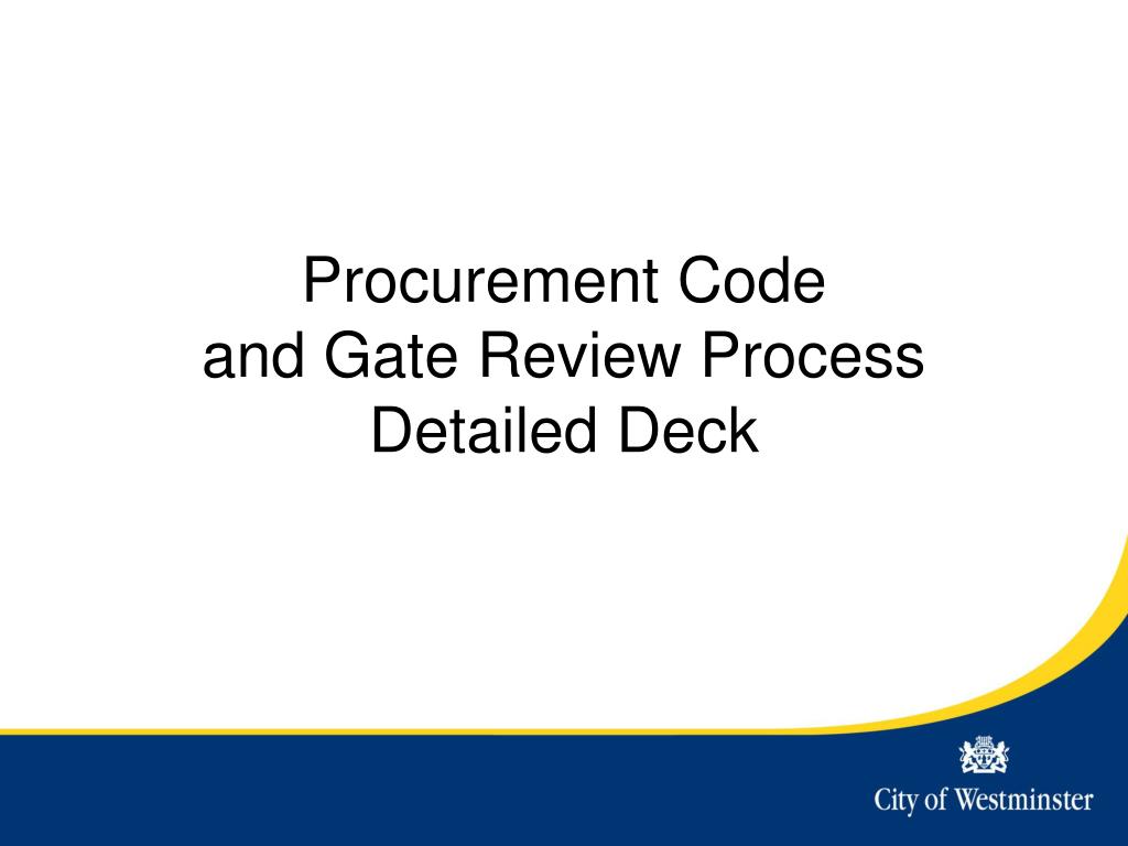 PPT - Procurement Code and Gate Review Process Detailed Deck PowerPoint ...