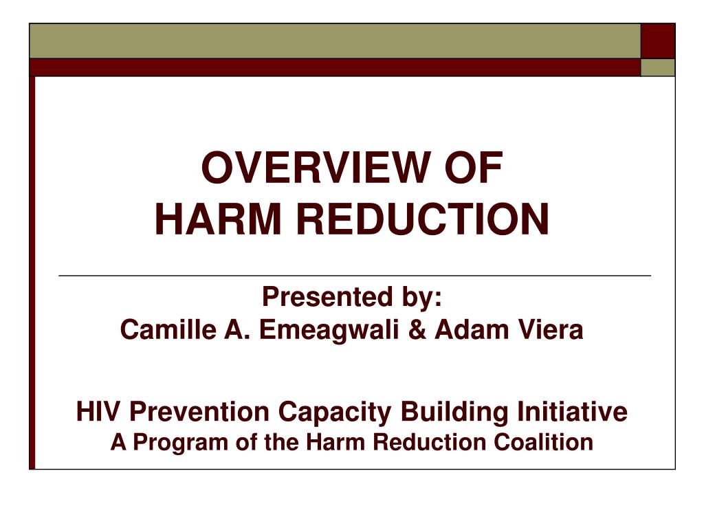 PPT - OVERVIEW OF HARM REDUCTION PowerPoint Presentation, free download ...