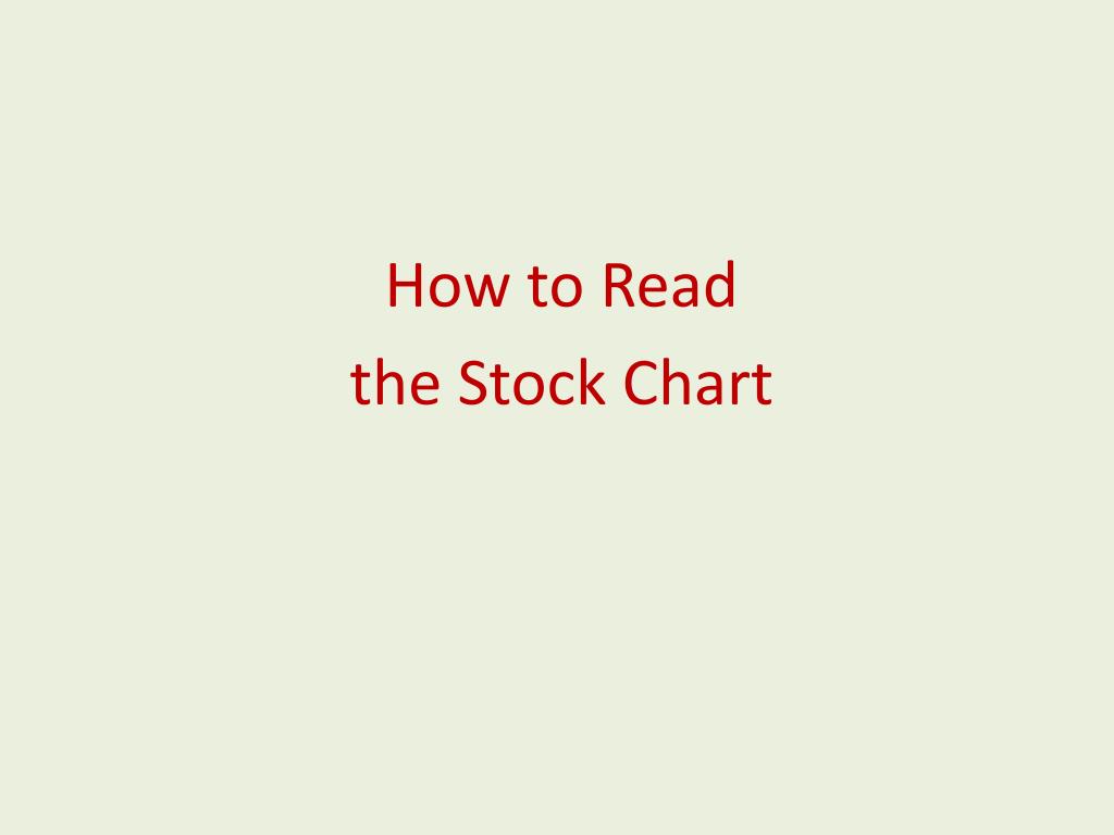 PPT - How to Read the Stock Chart PowerPoint Presentation, free ...