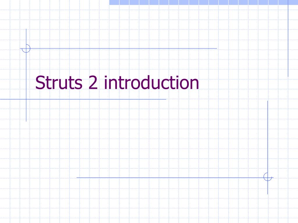 PPT - Struts 2 introduction PowerPoint Presentation, free download - ID ...
