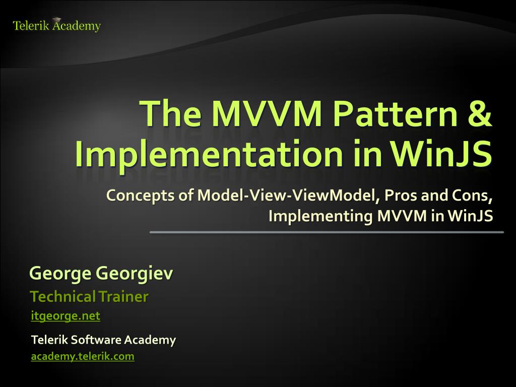 PPT - The MVVM Pattern & Implementation in WinJS PowerPoint Presentation - ID:4666565