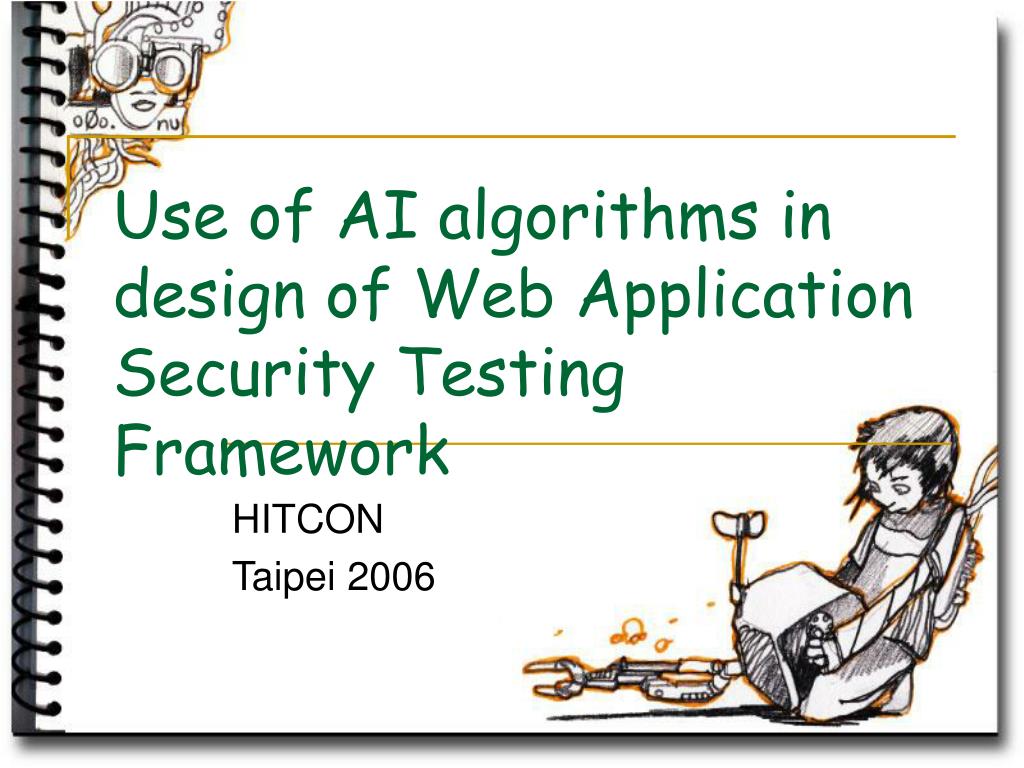 PPT - Use of AI algorithms in design of Web Application Security ...