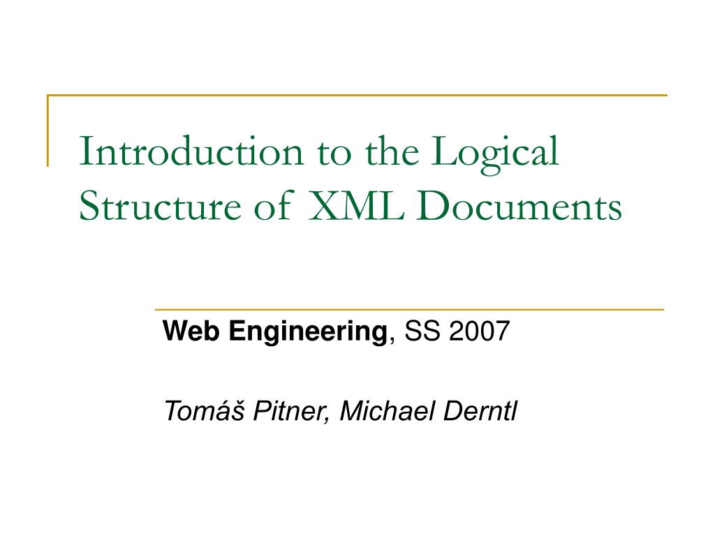 PPT - Introduction to the Logical Structure of XML Documents PowerPoint ...