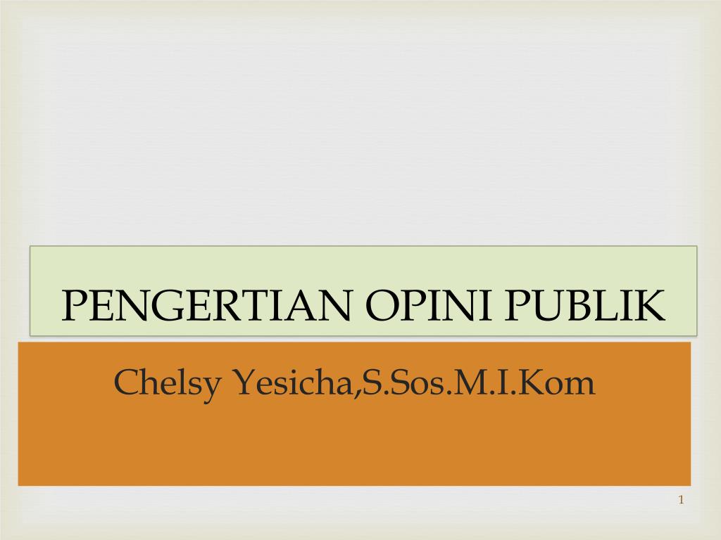 PPT - PENGERTIAN OPINI PUBLIK PowerPoint Presentation, free download ...