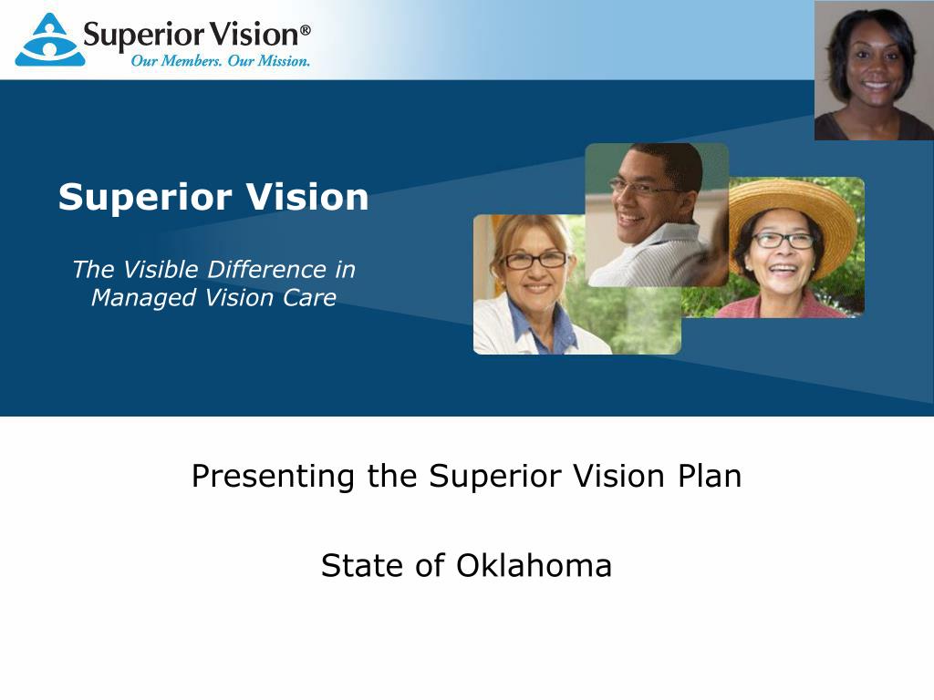 PPT - Superior Vision The Visible Difference in Managed Vision Care ...