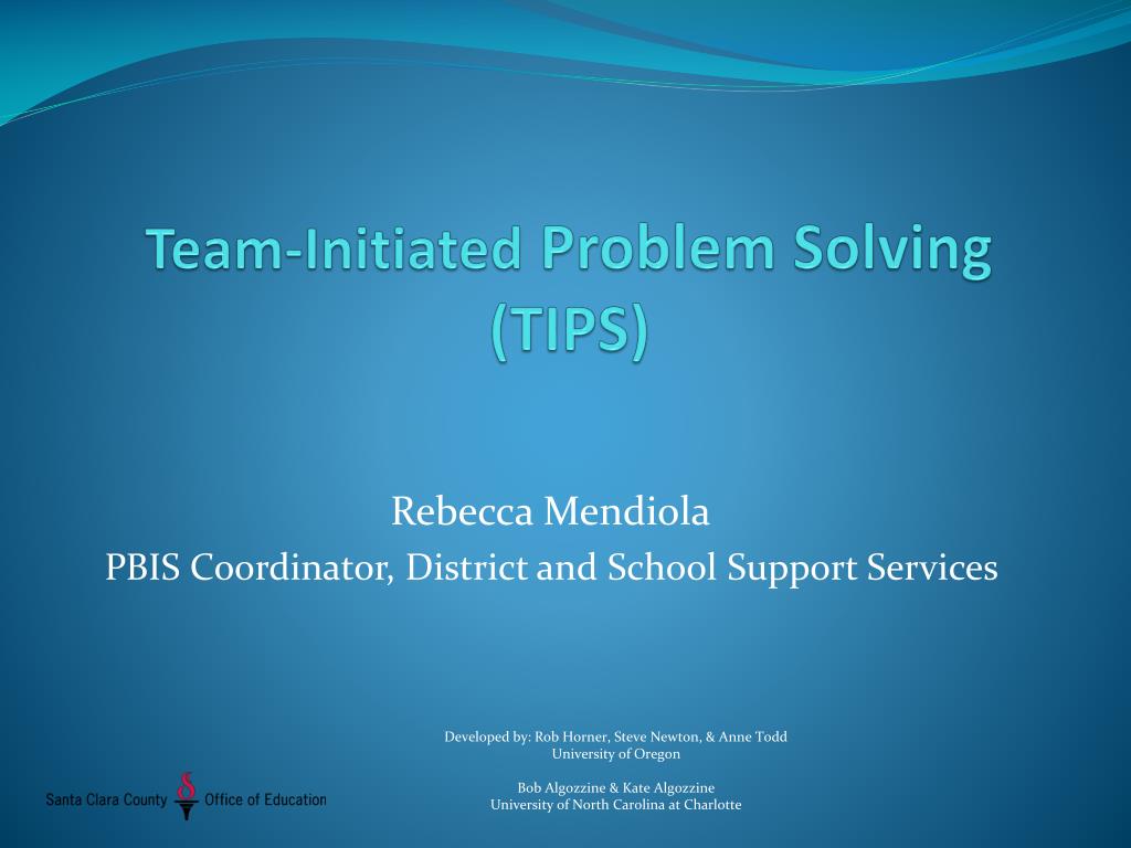 PPT - Team-Initiated Problem Solving (TIPS) PowerPoint Presentation ...