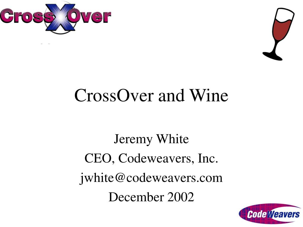 PPT - CrossOver and Wine PowerPoint Presentation, free download - ID ...