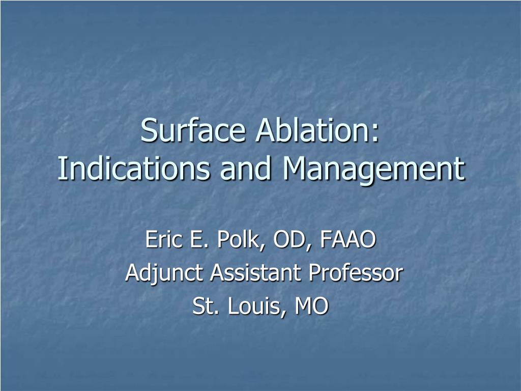 PPT - Surface Ablation: Indications and Management PowerPoint ...
